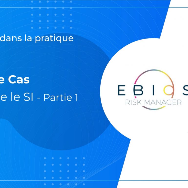 EBIOS Risk Manager - Vue d'ensemble | Amn Brains